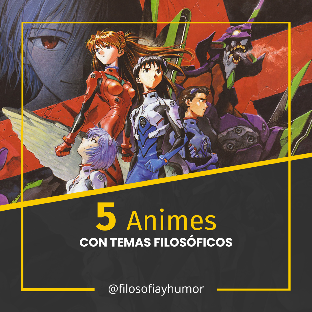 5 animes con temas filosóficos | Filosofía y Humor